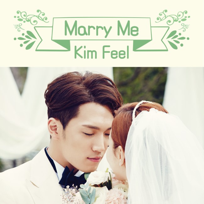 KIM FEEL《Marry Me》MV - Kpopn